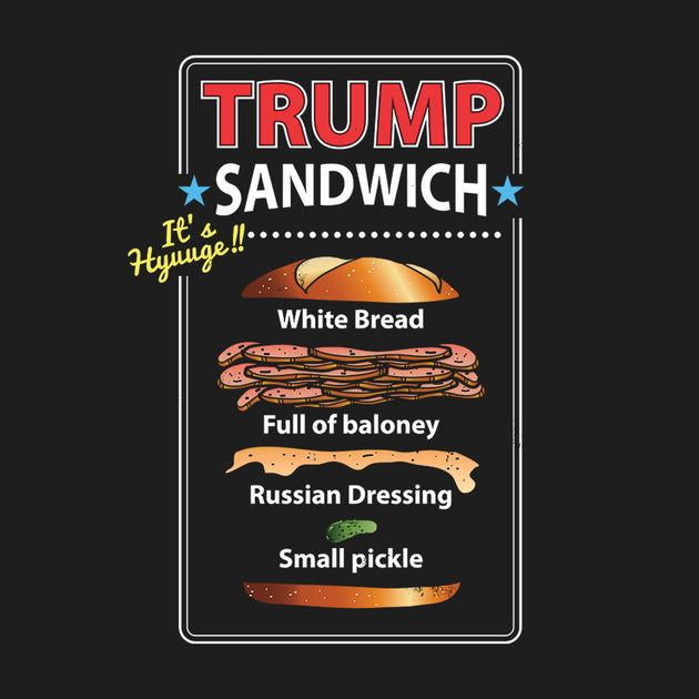 Trump Sandwich | BustedTees.com
