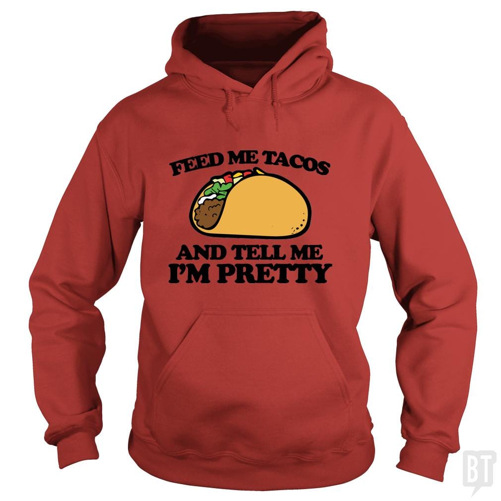 BustedTees Feed Me Tacos Hoodie – Funny Taco Lover Sweatshirt ...