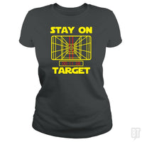 Stay On Target T-Shirt by Platinumshop | BustedTees.com